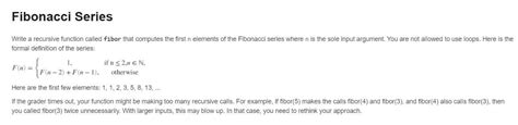 Solved Fibonacci Series Write A Recursive Function Called Chegg