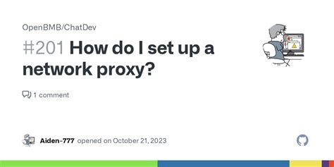 How Do I Set Up A Network Proxy Issue OpenBMB ChatDev GitHub