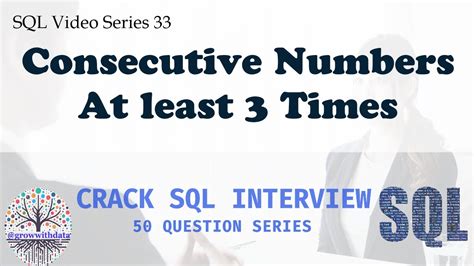 Coding Series Sql Consecutive Numbers At Least 3 Times Youtube