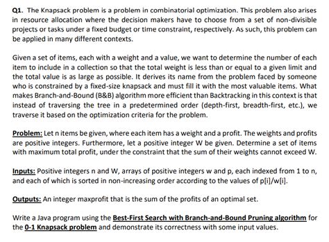 Solved Q The Knapsack Problem Is A Problem In Chegg