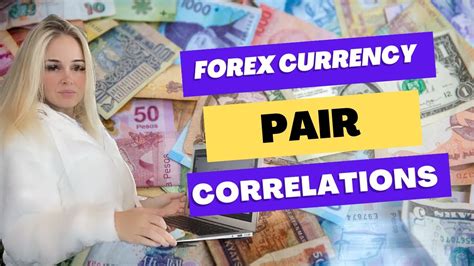 How To Use Currency Correlation Correctly Youtube
