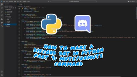 Making A Discord Bot In Python Part 9 Muteunmute Commands Youtube
