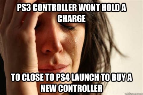 Ps3 Controller Wont Hold A Charge To Close To Ps4 Launch To Buy A New Controller First World