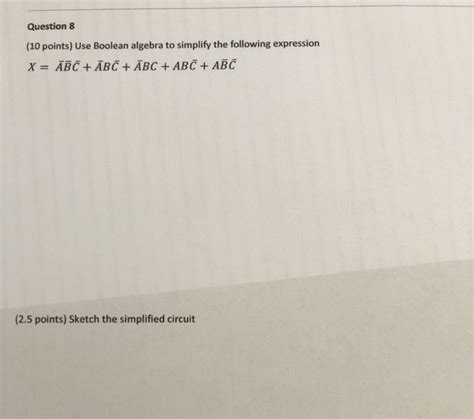 solved question 8 10 points use boolean algebra to
