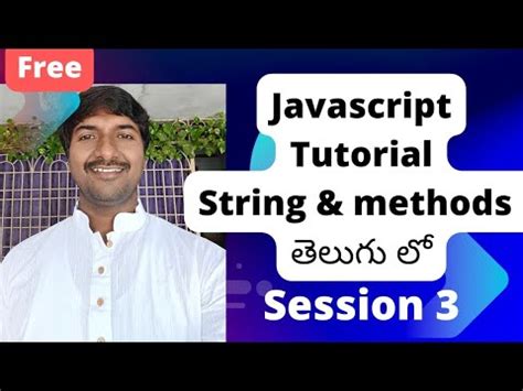 Session I JavaScript Tutorial For Beginners Telugu I String In JavaScript YouTube