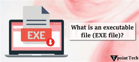 what is an executable file exe file tpoint tech