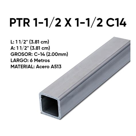 ptr 1 1 2″ x 1 1 2″ c 14 x 6mts acero a513 ptr