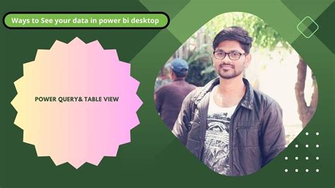 power bi types of data views power query table view youtube