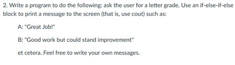 Solved Write A Program To Do The Following Ask The User Chegg Com