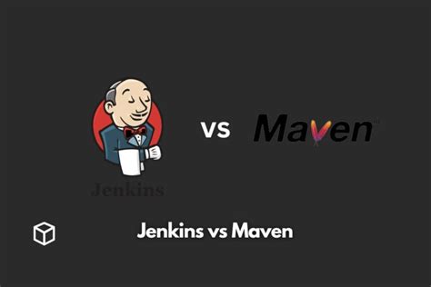 Jenkins Vs Maven What Is The Difference Programming Cube