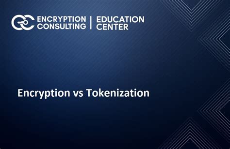 What Is The Difference Between Encryption And Tokenization Which Is