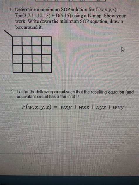 Solved Determine A Minimum SOP Solution For F W X Y Z Chegg Com