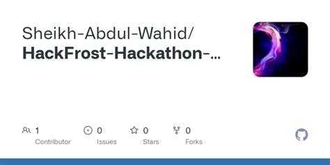 Sheikh Abdul Wahid On Linkedin Github Sheikh Abdul Wahidhackfrost Hackathon Project