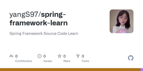 Github Yangs97spring Framework Learn Spring Framework Source Code Learn