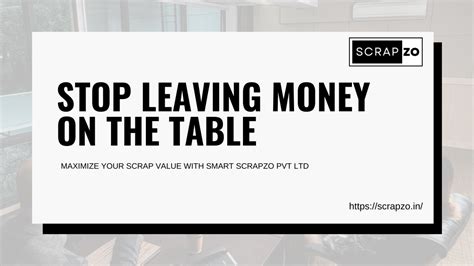 Stop Leaving Money On The Table Maximize Your Scrap Value With Smart Scrapzo Pvt Ltd
