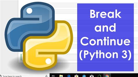 Break And Continue In Python Python 3 Youtube