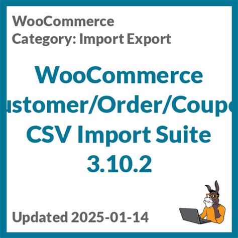 Effectio Woocommerce Customer Order Csv Import Suite 3 10 2