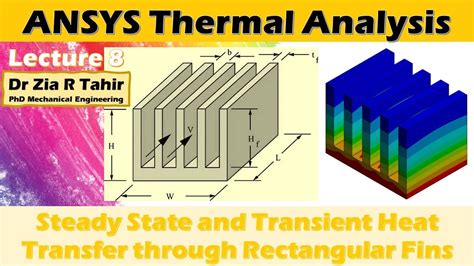 Ansys Heat Transfer Analysis 8 Steady State And Transient Thermal Analysis Of 3d Rectangular