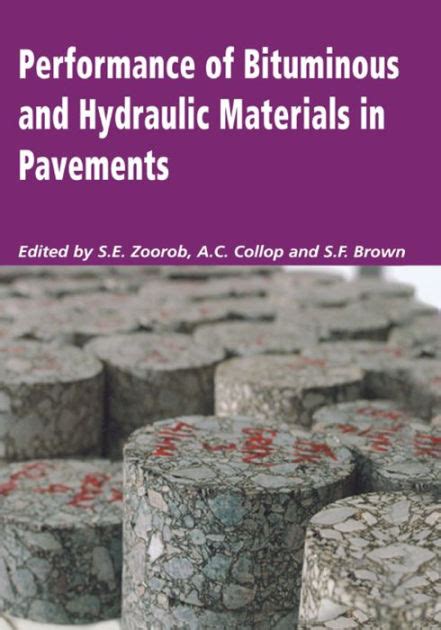 Performance Of Bituminous And Hydraulic Materials In Pavements Proceedings Of The Fourth