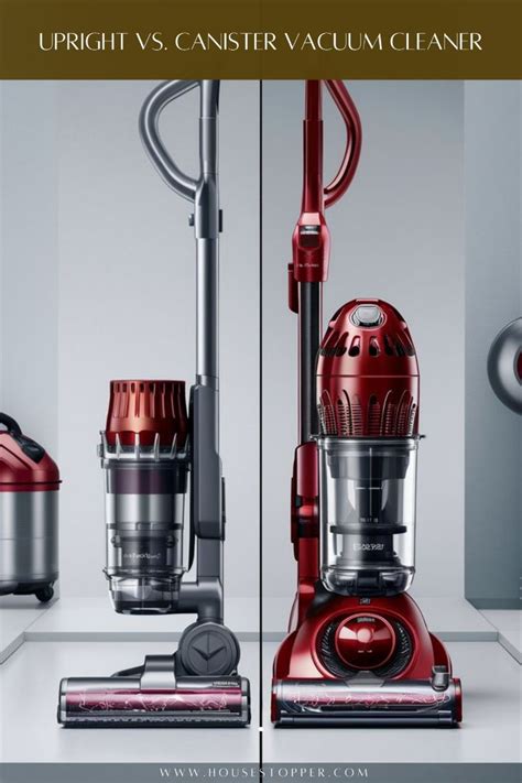 Upright Vs Canister Vacuum Cleaner The Showdown In 2024
