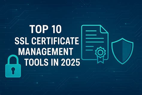 Top 10 Ssl Certificate Management Tools In 2025 Features Pros Cons And Comparison