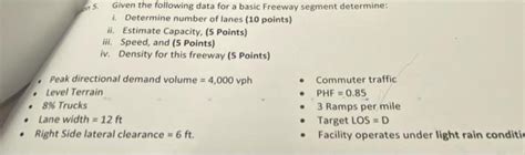 solved 5 given the following data for a basic freeway