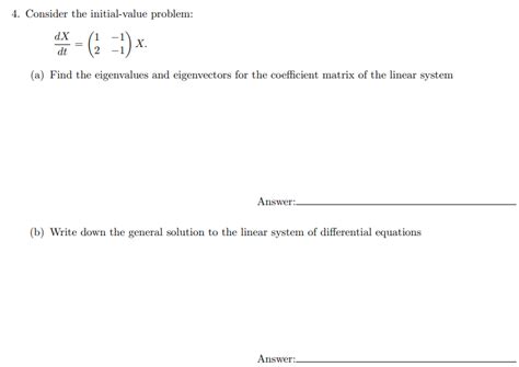 solved 4 consider the initial value problem dtdx 12−1−1 x