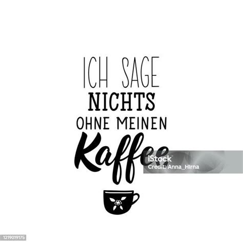독일어 텍스트 나는 내 커피없이 말을하지 않습니다 글자 배너 서예 벡터 그림 1위에 대한 스톡 벡터 아트 및 기타 이미지 1위 검은색 격언 Istock