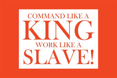 Command Like A King Work Like A Slave 20796243 Vector Art At Vecteezy