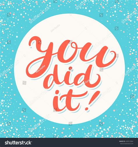 You Did It