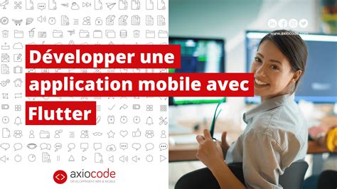 Développer Une Application Mobile Avec Flutter Axiocode