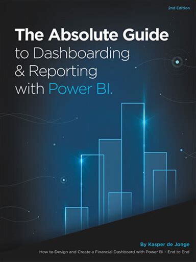 The Absolute Guide To Dashboarding And Reporting With Power Bi Mrexcel