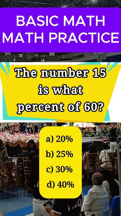 Percentage The Number 15 Is What Percent Of 60a 20 B 25 C 30 D