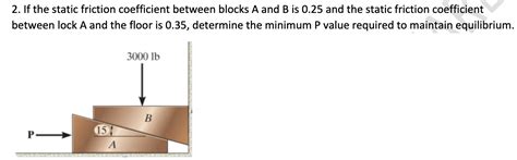 Solved 2 ﻿if The Static Friction Coefficient Between Blocks
