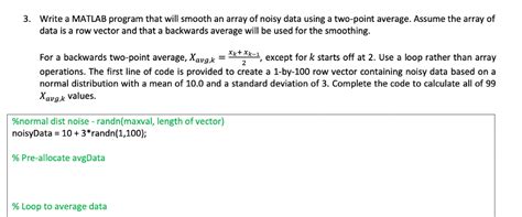 Solved Write A Matlab Program That Will Smooth An Array Chegg