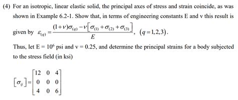 Solved 4 For An Isotropic Linear Elastic Solid The