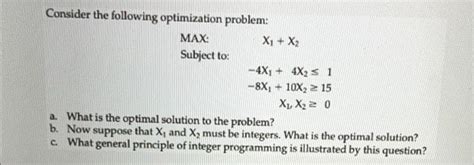 Solved Consider The Following Optimization Problem Max