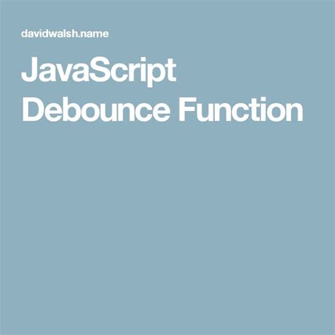 JavaScript Debounce Function | Javascript, Function, Jquery
