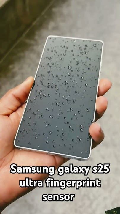 Samsung Galaxy S25 Ultra Fingerprint Sensor Tech Shorts Smartphone Samsung Youtube