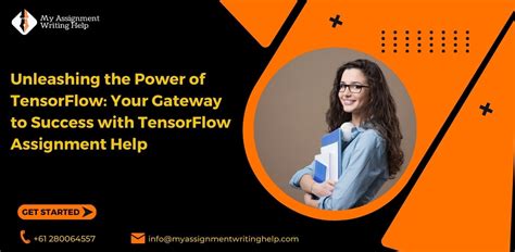 Unleashing The Power Of Tensorflow Your Gateway To Success With