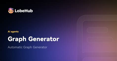 Graph Generator Ai Agents Gpts · Lobehub
