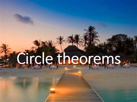 Circle Theorems Teaching Resources