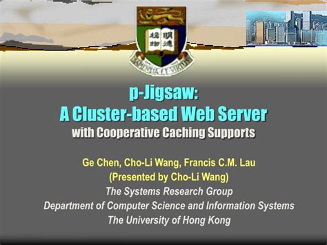 Ppt P Jigsaw A Cluster Based Web Server With Cooperative Caching