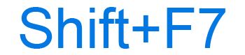 What Does Shift F7 Do