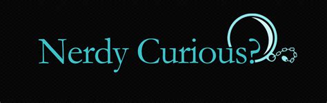 Nerdy Curious Join The Menagerie And Inspire Your Inner Nerd