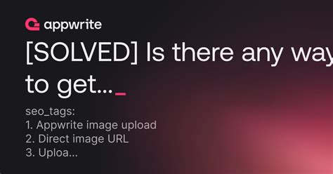 Solved Is There Any Way To Get The Image Url Directly After Uploading
