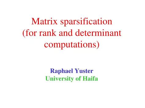 Ppt Matrix Sparsification For Rank And Determinant Computations