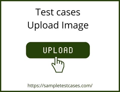Test Scenarios For Upload Image Sample Test Cases
