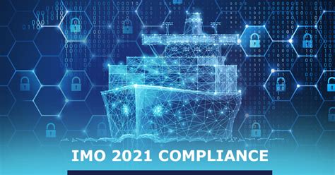 Cyber Security Comes First Imo 2021 Compliance