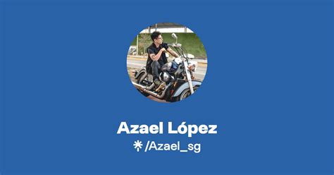 Azael López Instagram Tiktok Linktree